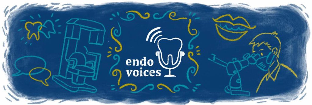 AAE-Endo-Voices - American Association of Endodontists