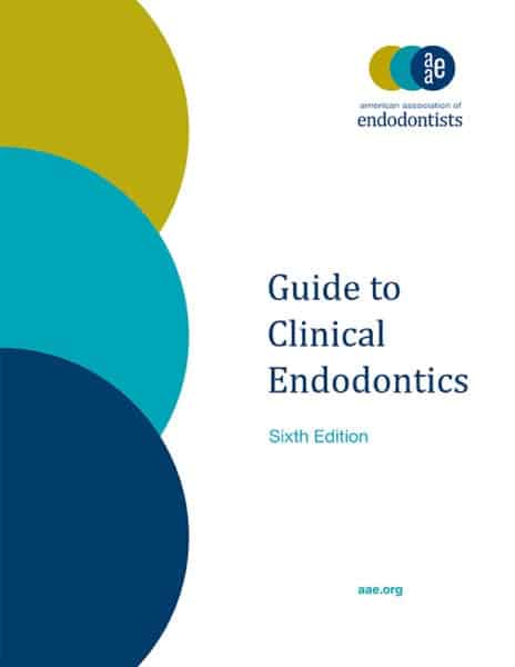 Guide to Clinical Endodontics - American Association of Endodontists